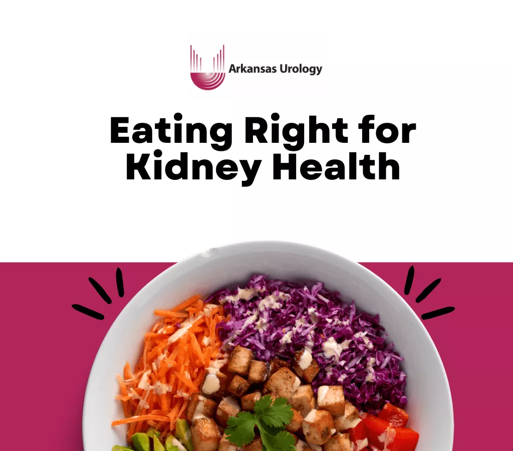 Best and Worst Foods for Kidney Health | Arkansas Urology